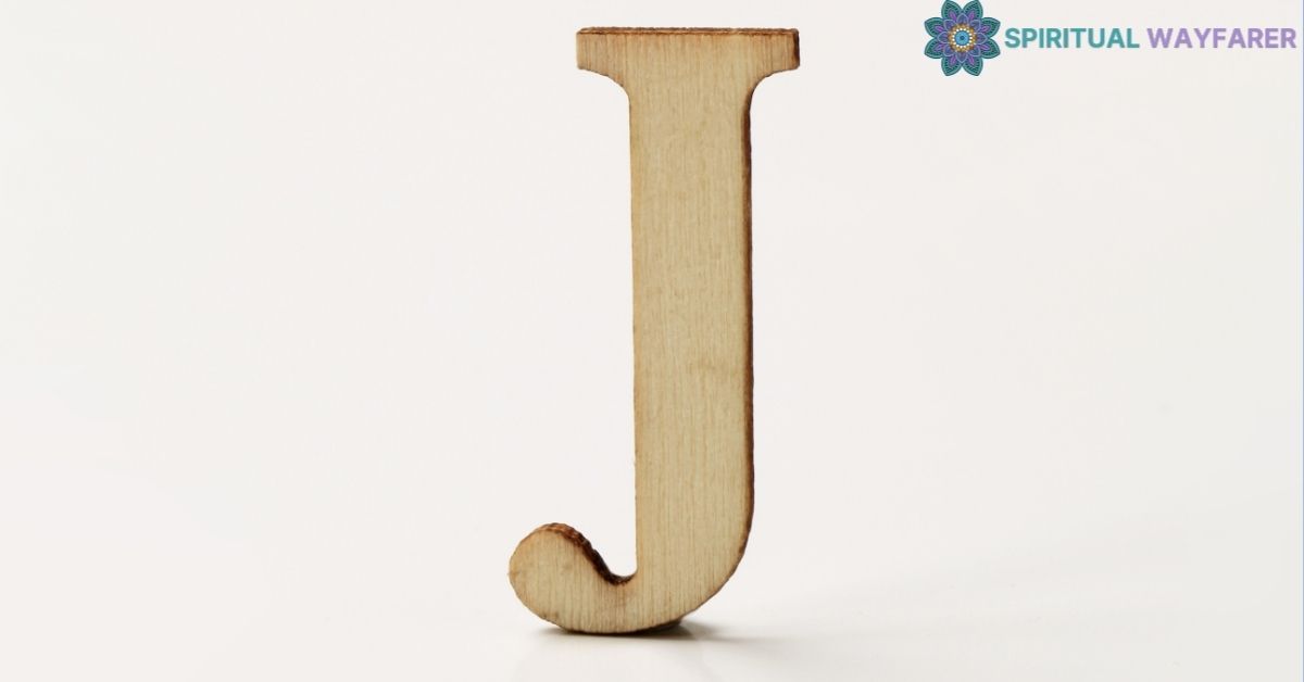 Unlocking the Mysteries: The Spiritual Significance of the Letter 'J'